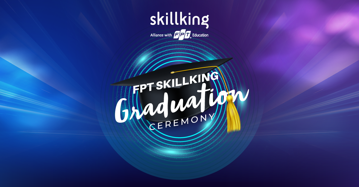 Lễ Tốt Nghiệp Của Sinh Viên FPT SKILLKING
