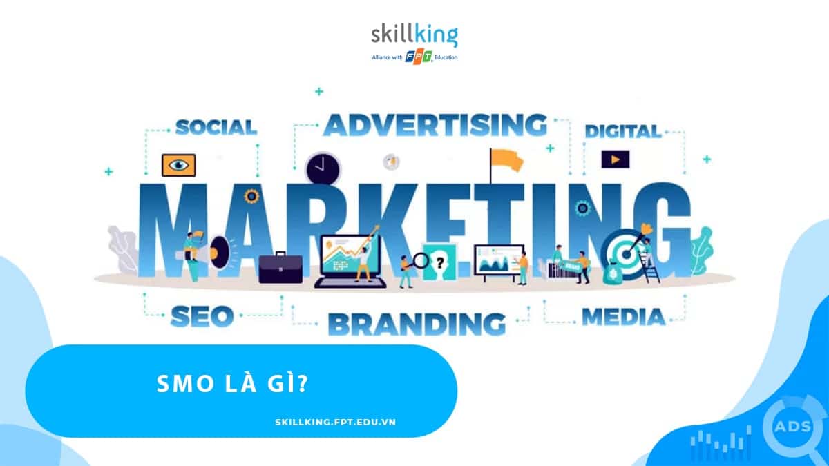 SMO là gì? Chiến lược giúp tối ưu hóa SMO hiệu quả