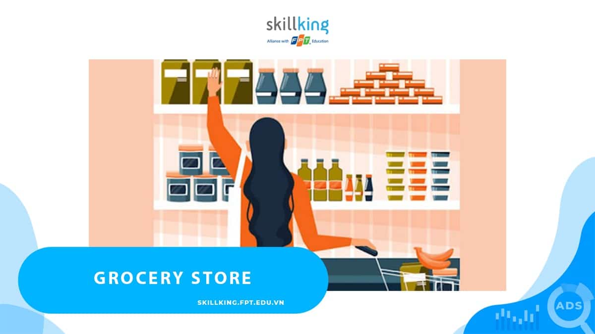 Grocery store là gì? Phân biệt Grocery store và Convenience store